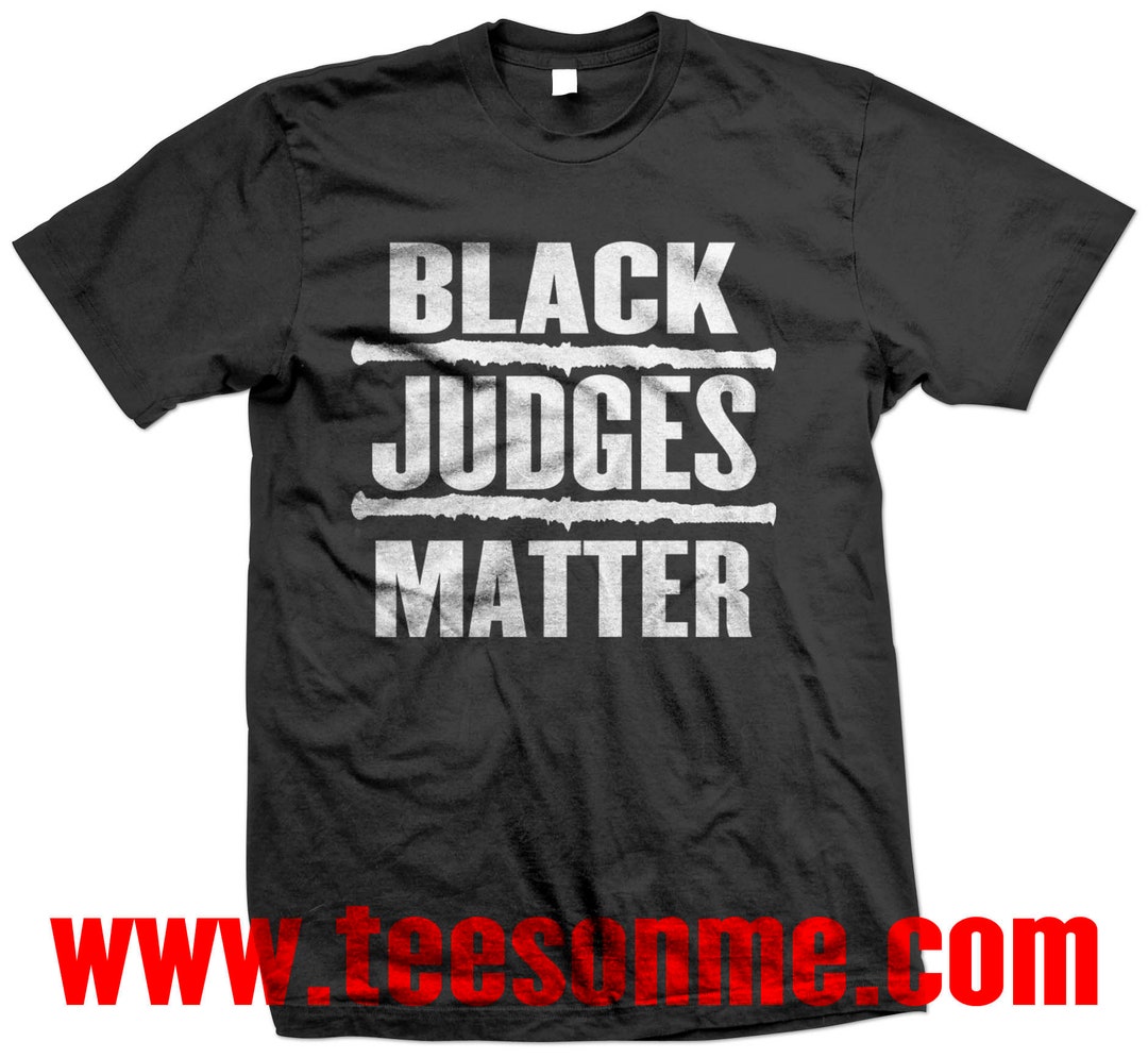 Black Judges Matter - Etsy