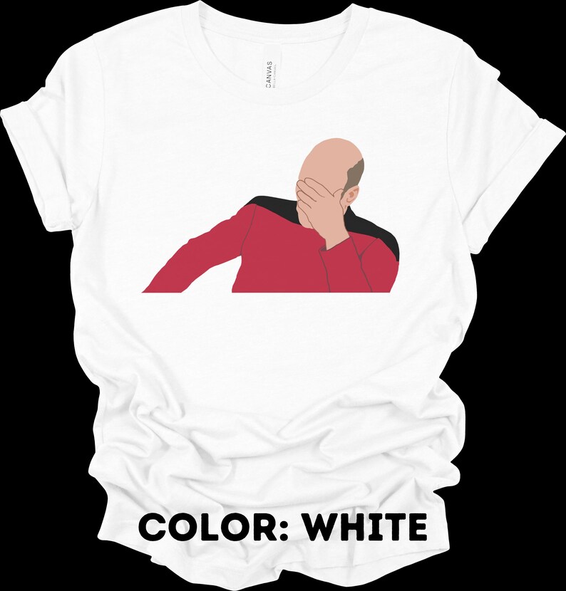 Picard Facepalm Tee / Captain Picard Face Palm / Jean Luc Picard / Star ...