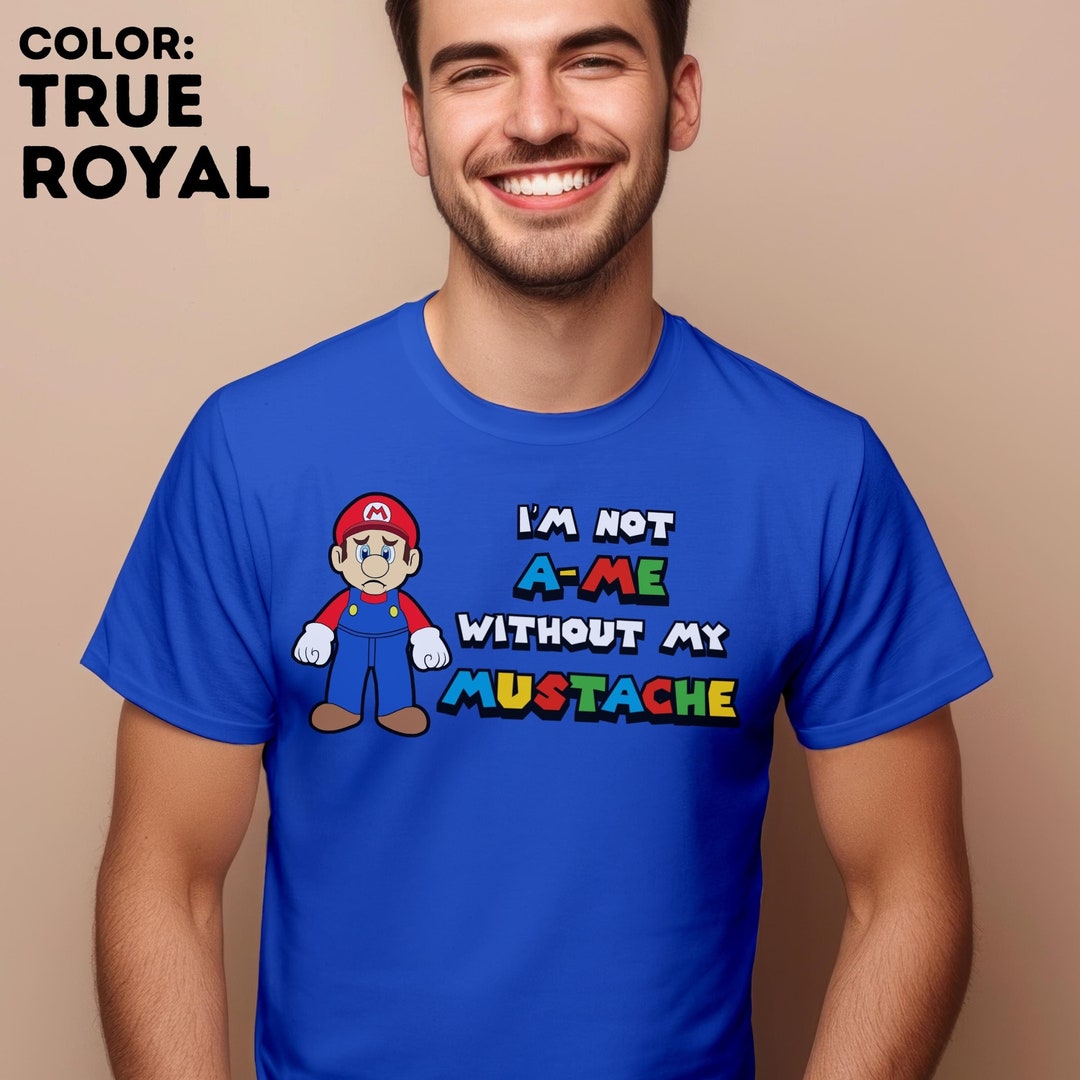 Sad Mario Bros No Mustache Shirt / Super Mario Brothers / Mario and ...