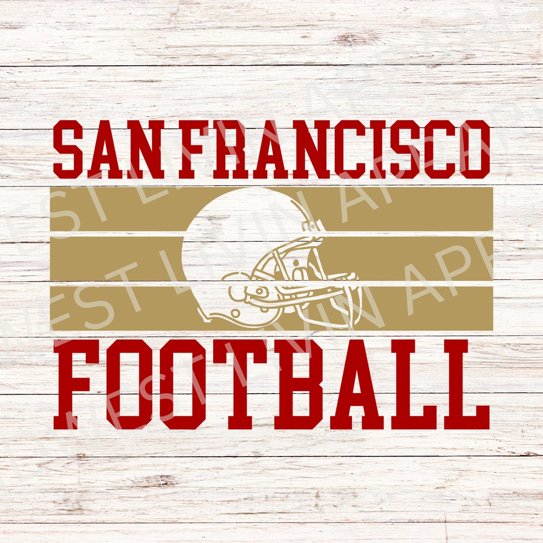 San Francisco Football SVG 49ers PNG San Francisco Shirt Retro Vintage ...