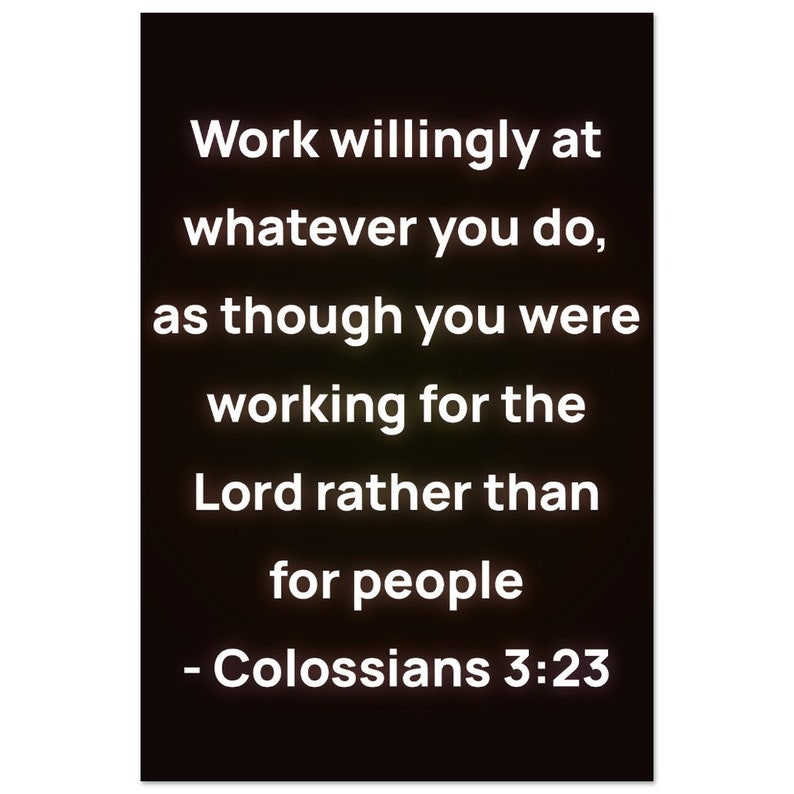 Work Motivational Poster Colossians 3:23 - Etsy