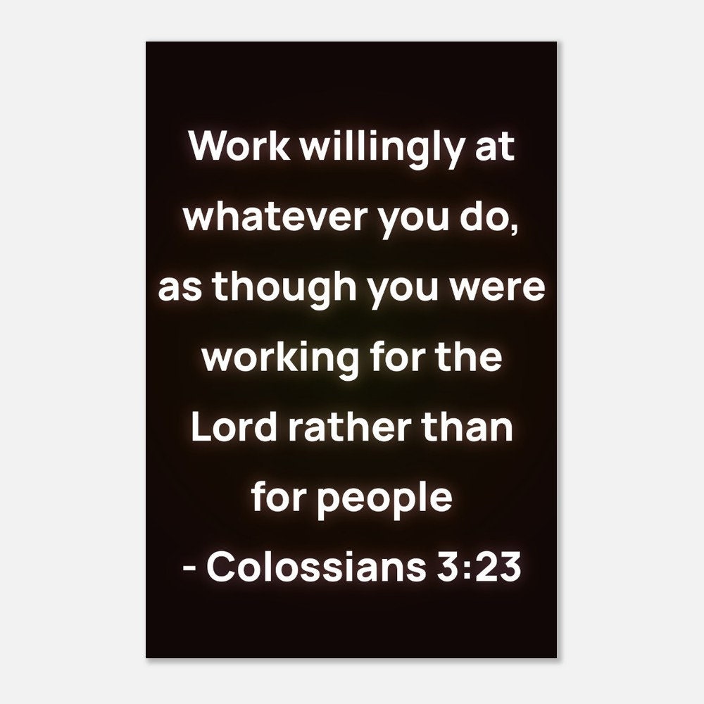 Work Motivational Poster Colossians 3:23 - Etsy