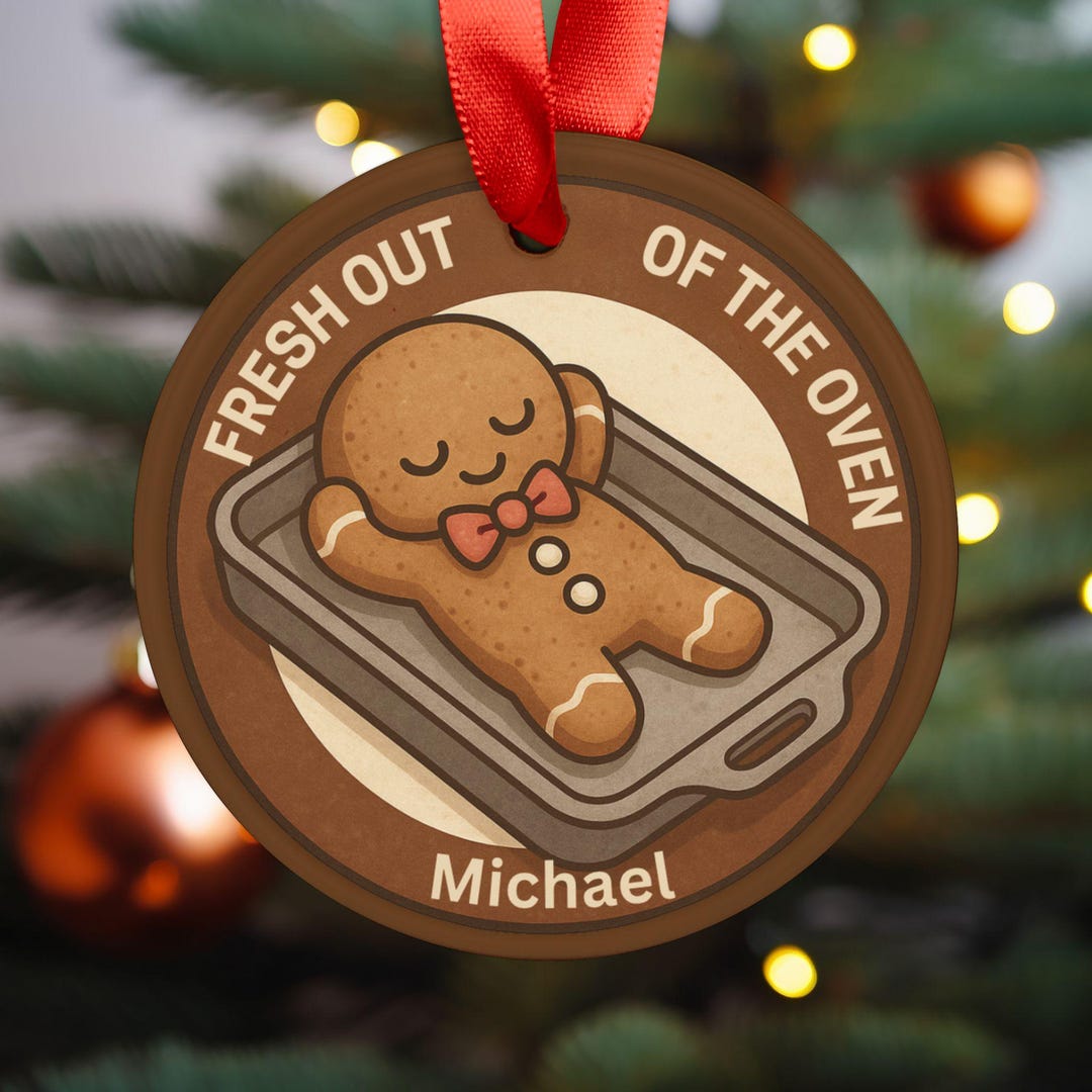 Personalized Acrylic Gingerbread Man Ornament – “fresh Out of the Oven ...