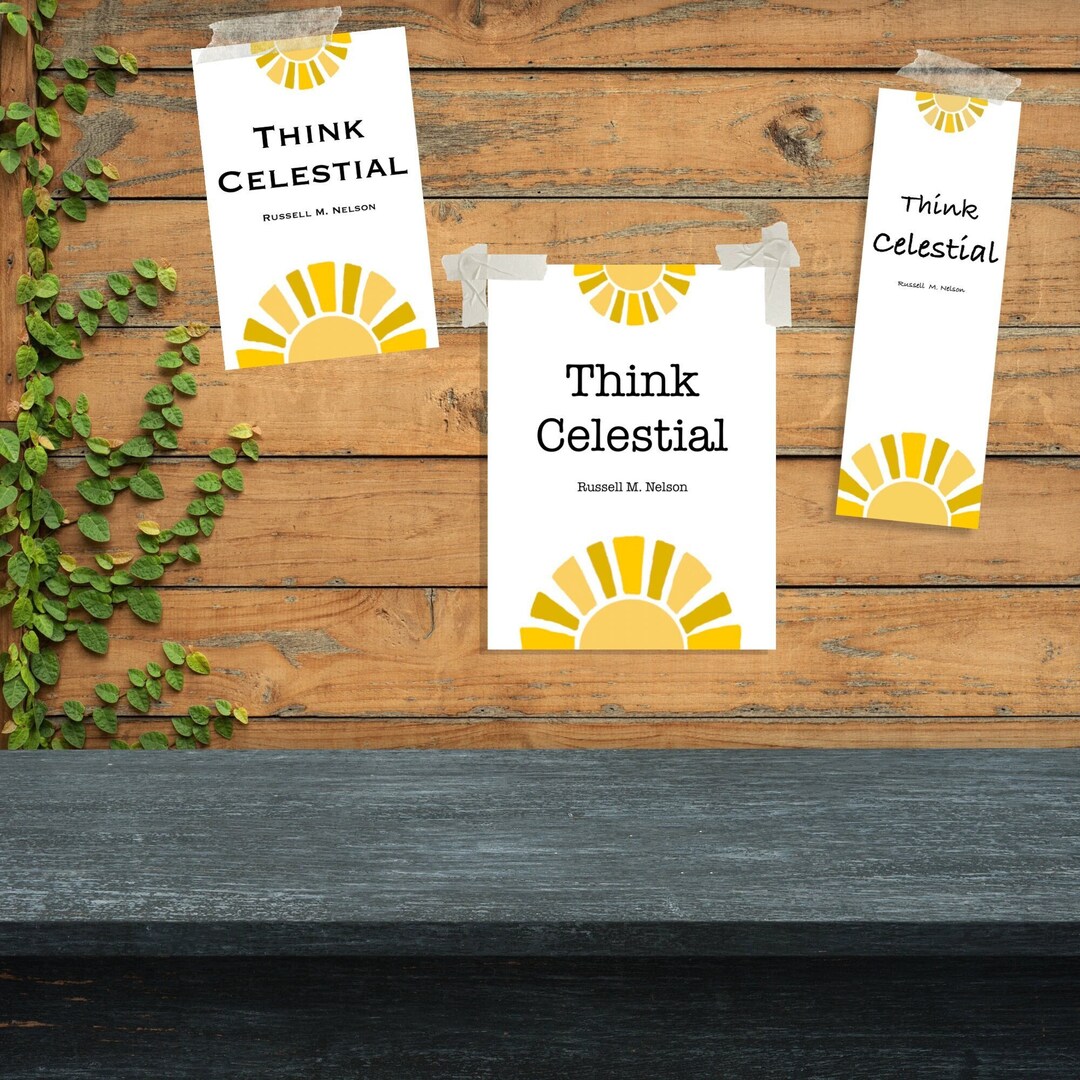 Think Celestial Instant Digital Download Different Sizes LDS Quote From President Russell M ...