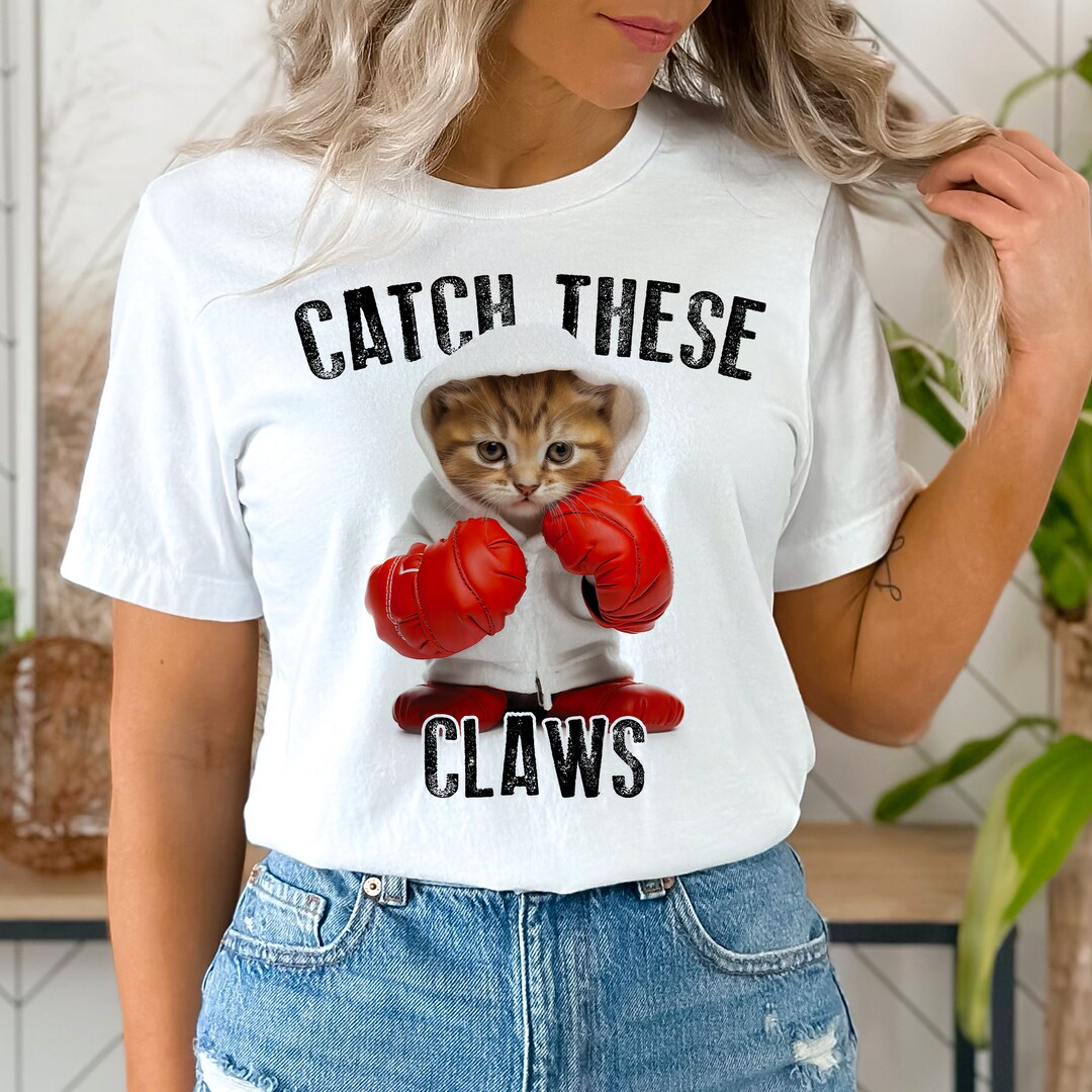 Funny Cat T Shirt, Boxing Cat Meme Shirt, Cute Claws Purr Shirt, Unique ...