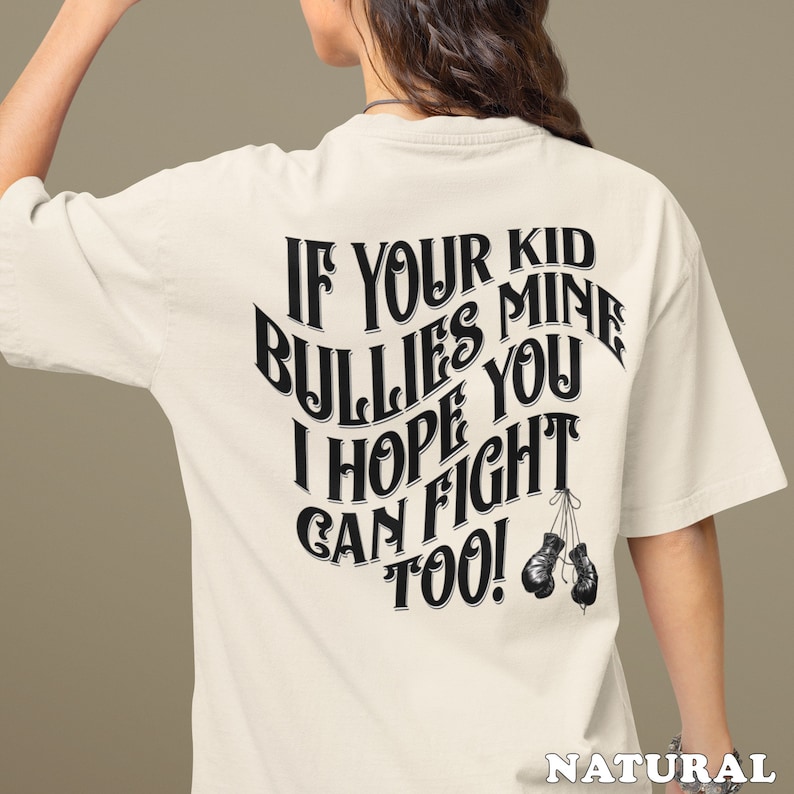 If Your Kid Bullies Mine Funny Tshirt, Funny Unisex T-shirt, Retro ...