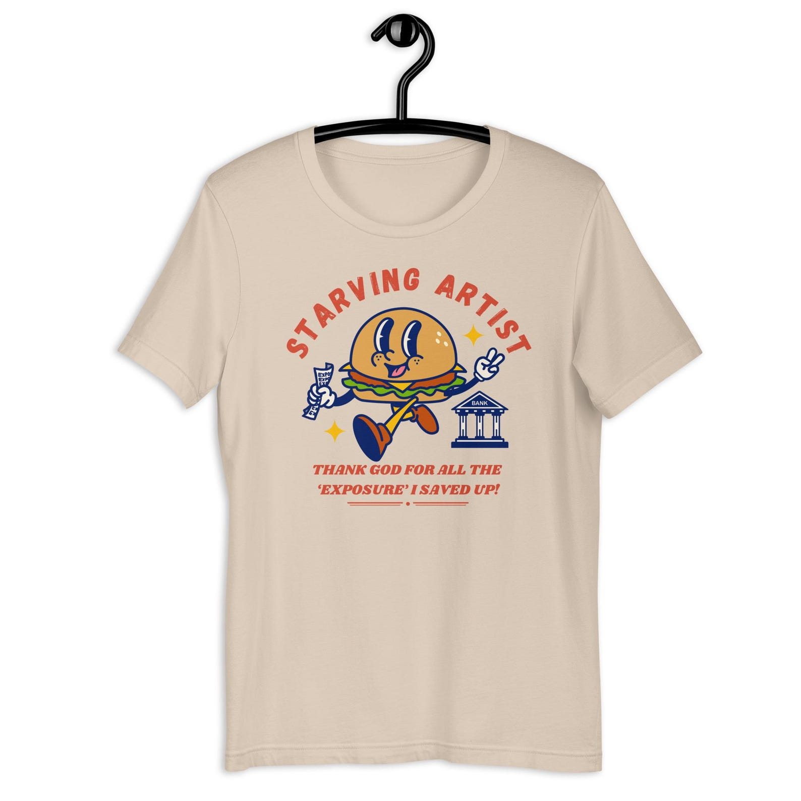Starving Artist Thank God for Exposure - Funny Retro Unisex T-shirt for ...