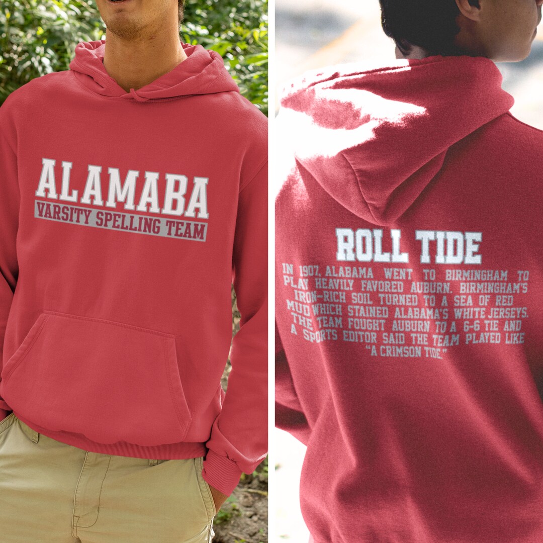 Alabama Varsity Spelling Team Misspelled Shirt, Alabama Alumni Hoodie ...