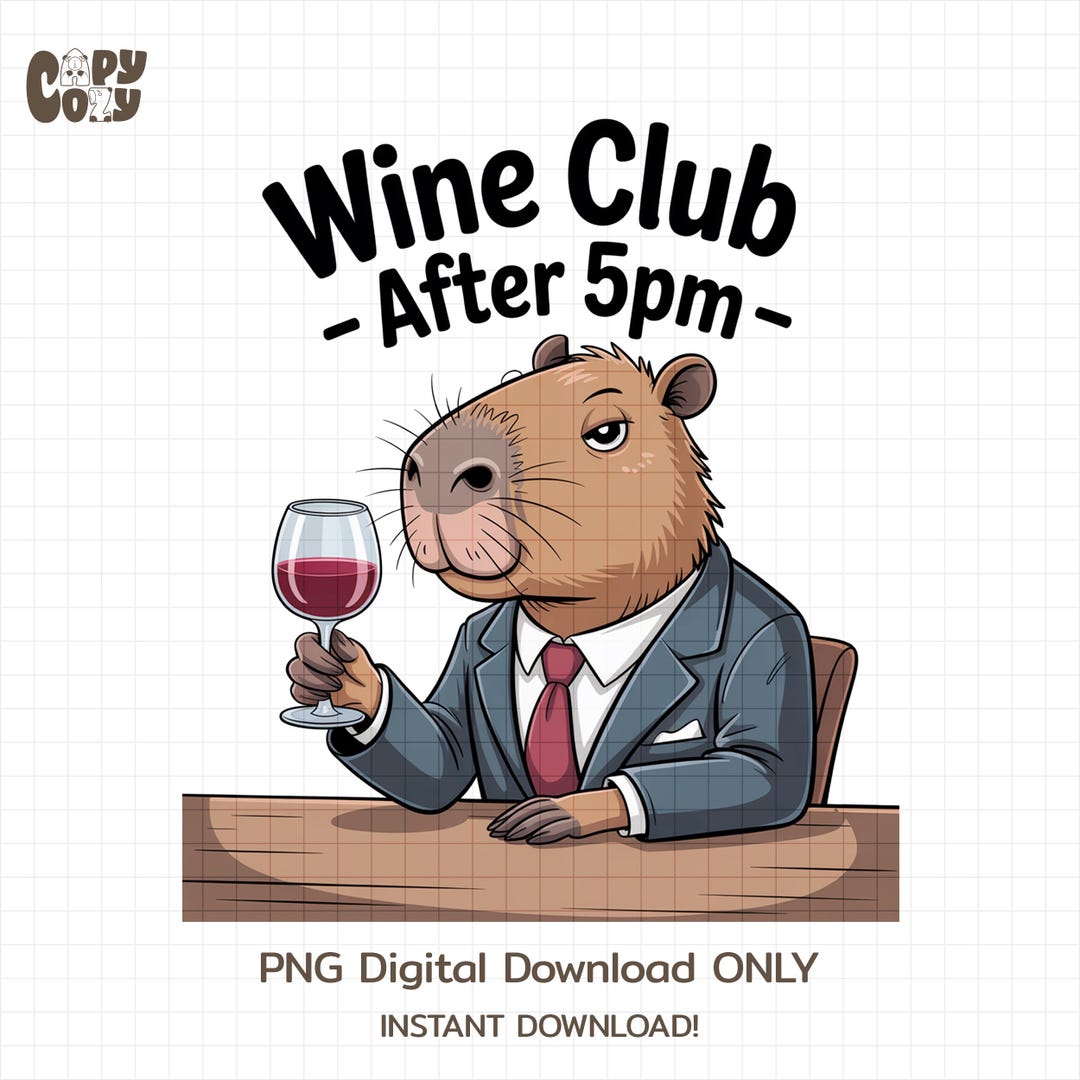 Wine Club After 5PM PNG | Funny Capybara Wine Design | Business Capy ...