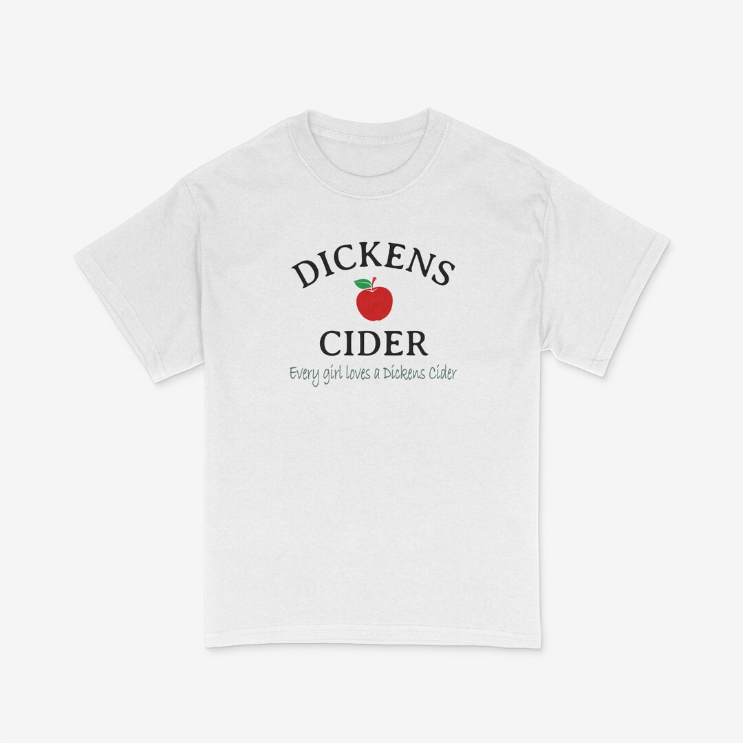 Dickens Cider Funny Joke Shirt - Etsy