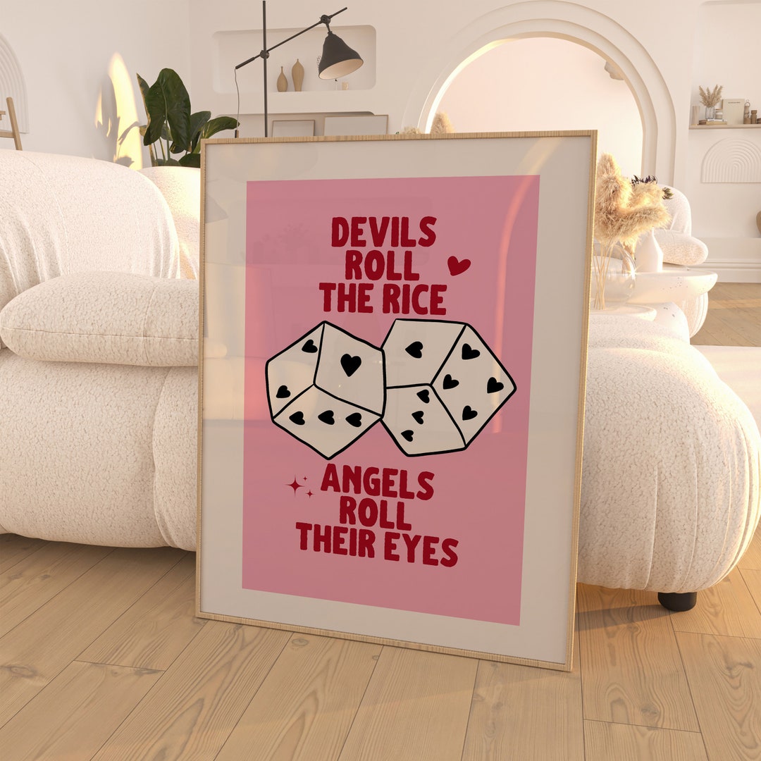 Devils Roll the Dice, Angels Roll Their Eyes Poster Intriguing Lyric ...