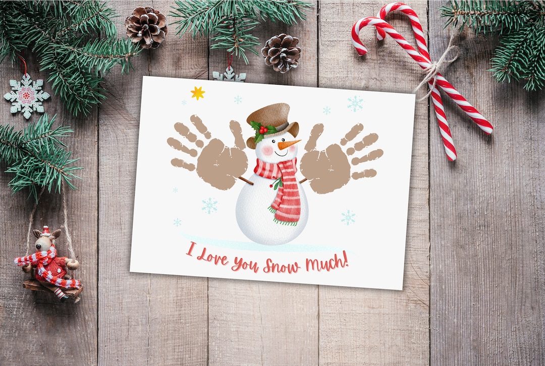 I Love You Snow Much, Snowman Handprint Art, Christmas Winter Handprint ...