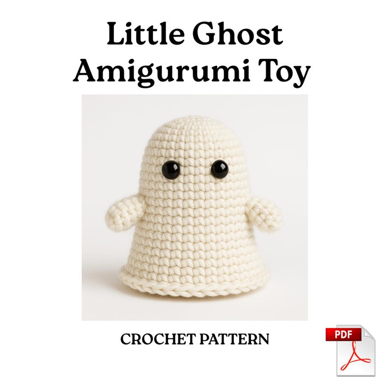 Little Ghost Crochet Pattern PDF: Beginner-friendly, No-sew Amigurumi ...