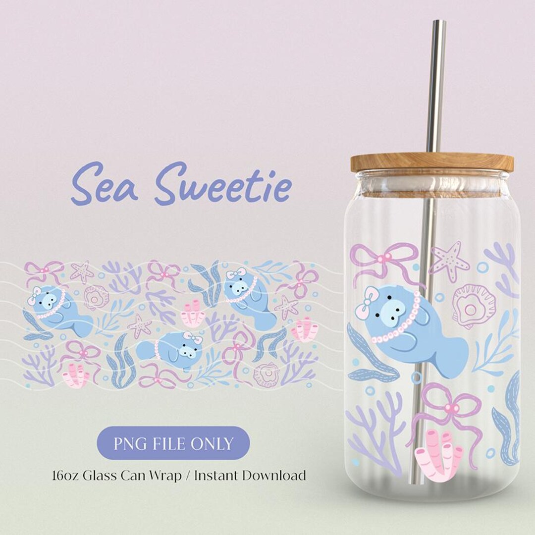 Sea Sweetie Glass Can Wrap PNG, Coquette Manatee PNG, Cute Libbey Can ...