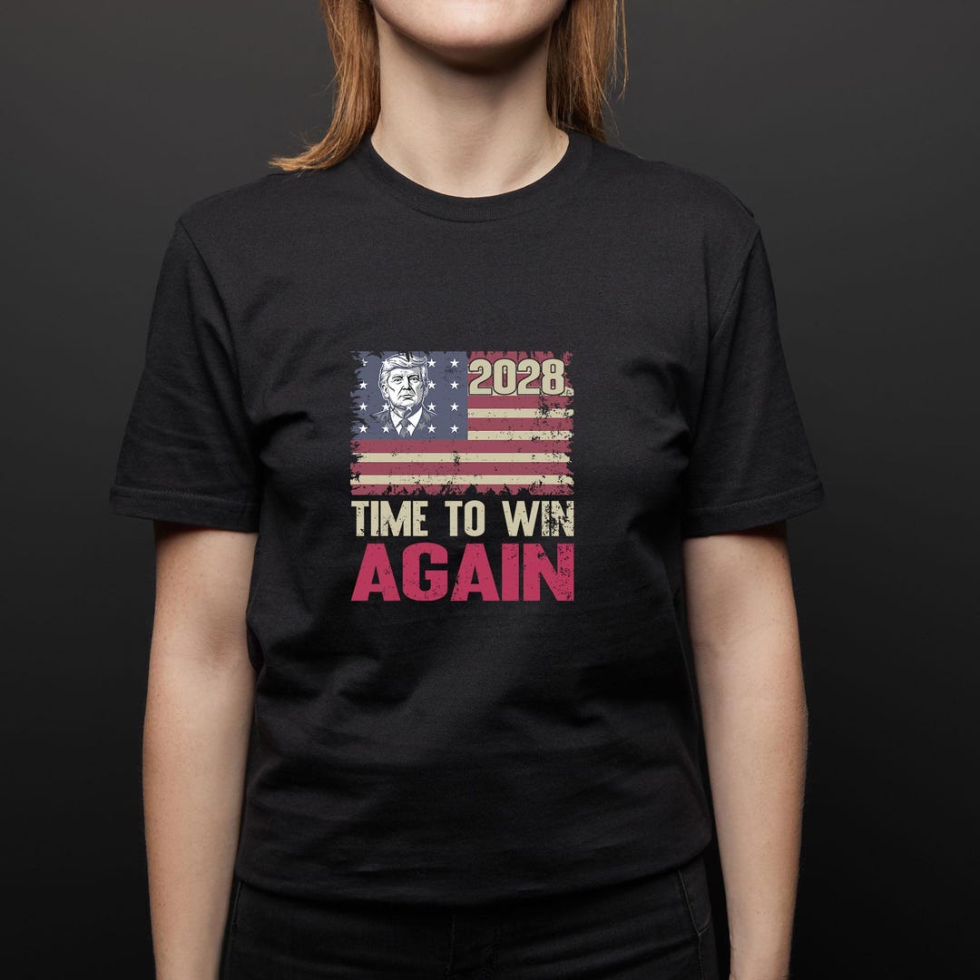 Time to Win Again 2028 SVG PNG | USA Flag Vote Design | Patriotic ...