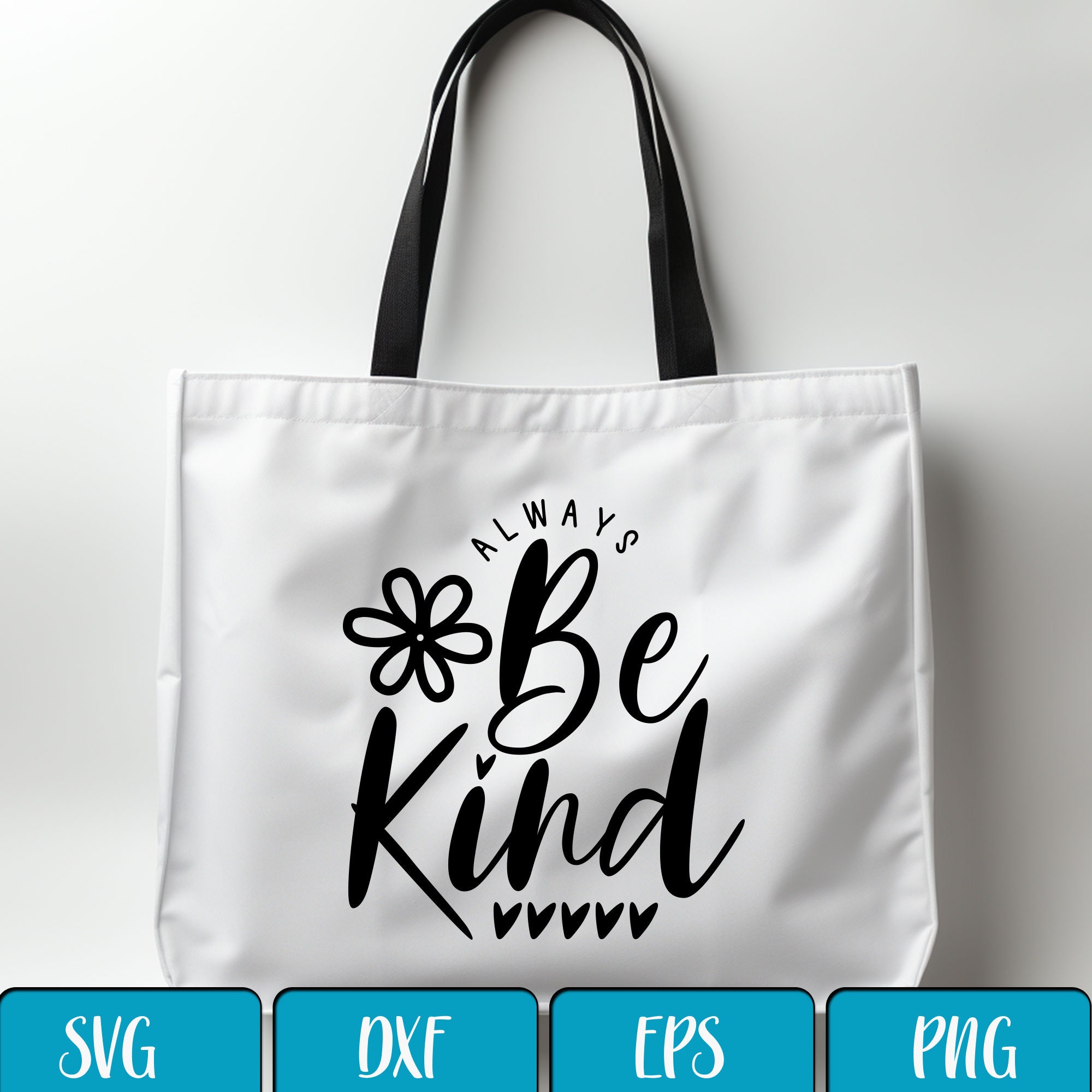 Always Be Kind Svg File Inspirational Quote Cuttable Design, Positive ...