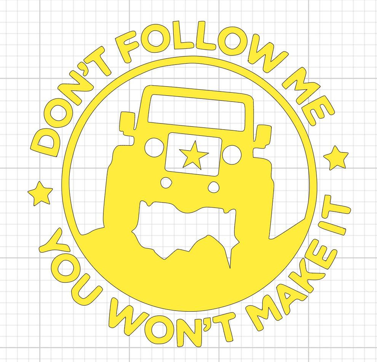 Don't Follow Me Decal Multiple Colors 5x5 - Etsy