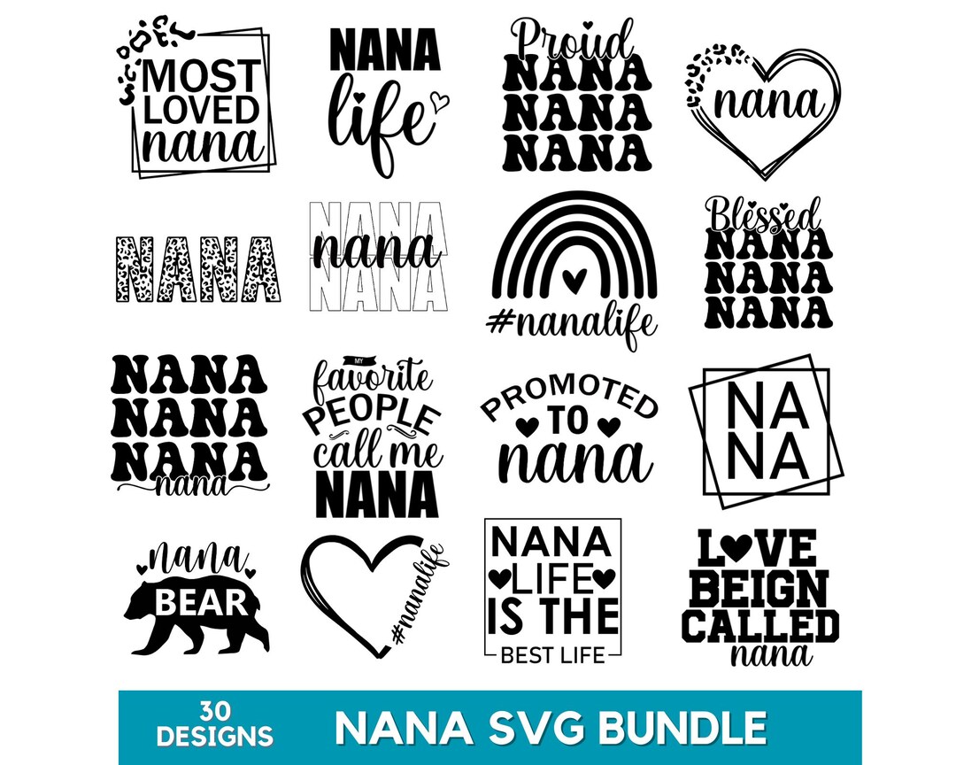 Nana Svg Bundle, Nana Png, Grandma Svg, Blessed Nana Svg, Nana Life Svg ...