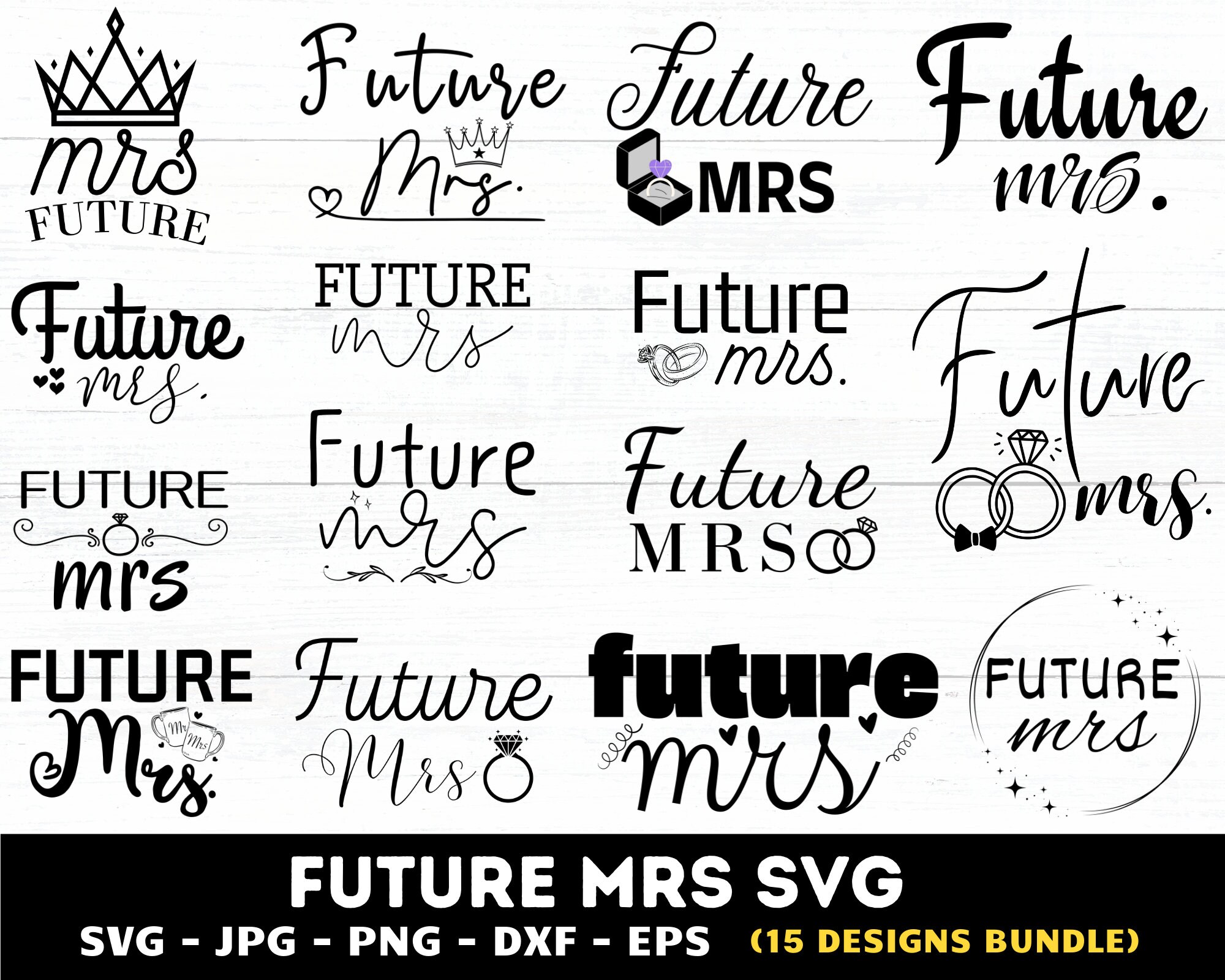 15 DESIGNS Future Mrs Svg Png, Bridal Party Svg, Future Bride Svg, Svg ...
