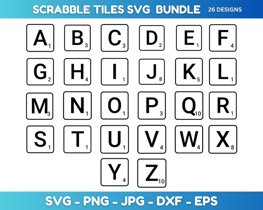 26+ Scrabble Svg Png Bundle,scrabble Tiles Cut Files, Scrabble Tiles ...
