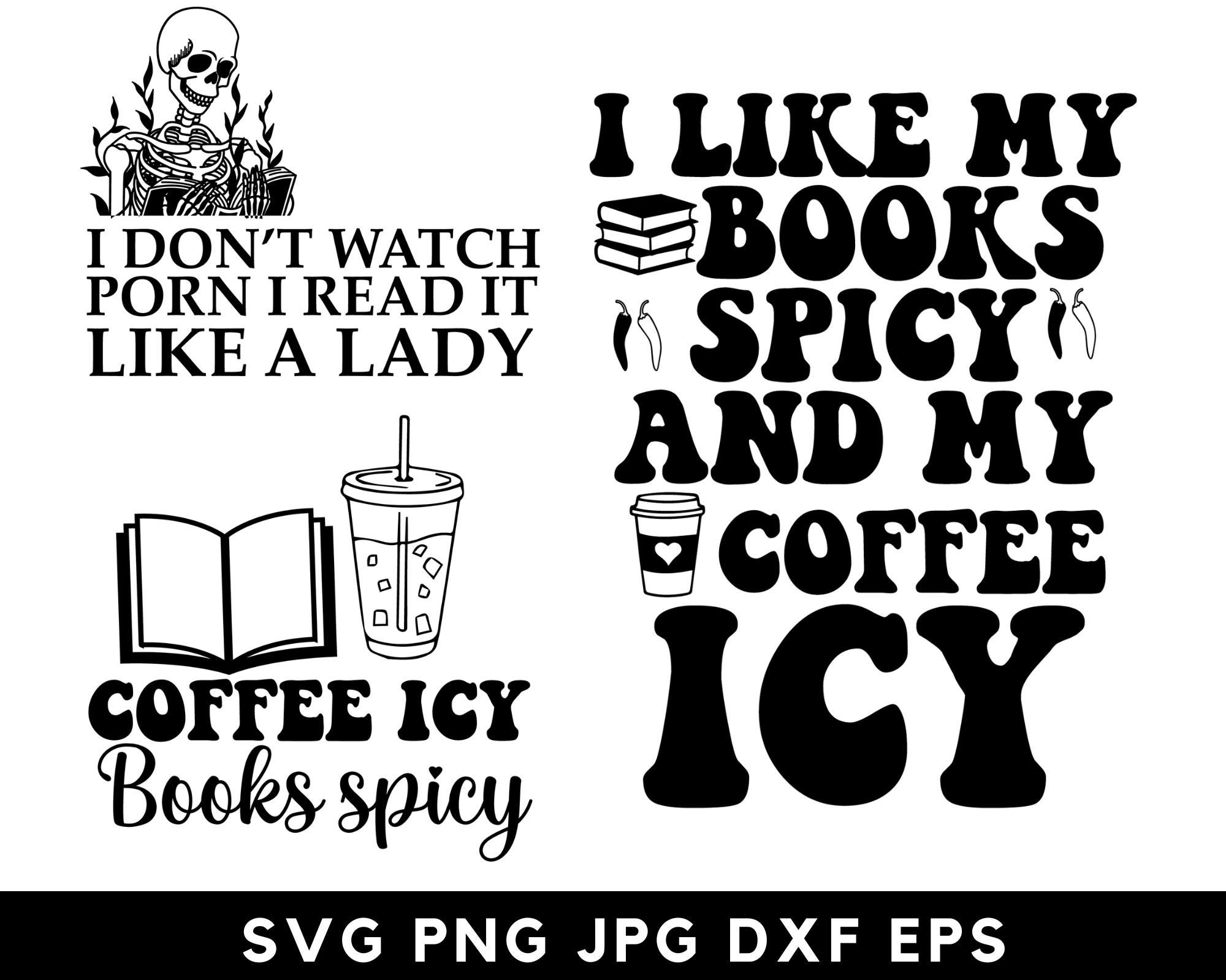 25+ Spicy Book Lover Svg Bundle, Books Svg, Books Png, Reading Svg ...