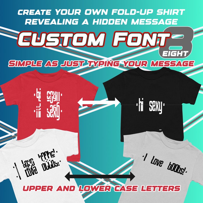 Custom FONT to Create Fold-up Shirt, ANY MESSAGE! - Etsy