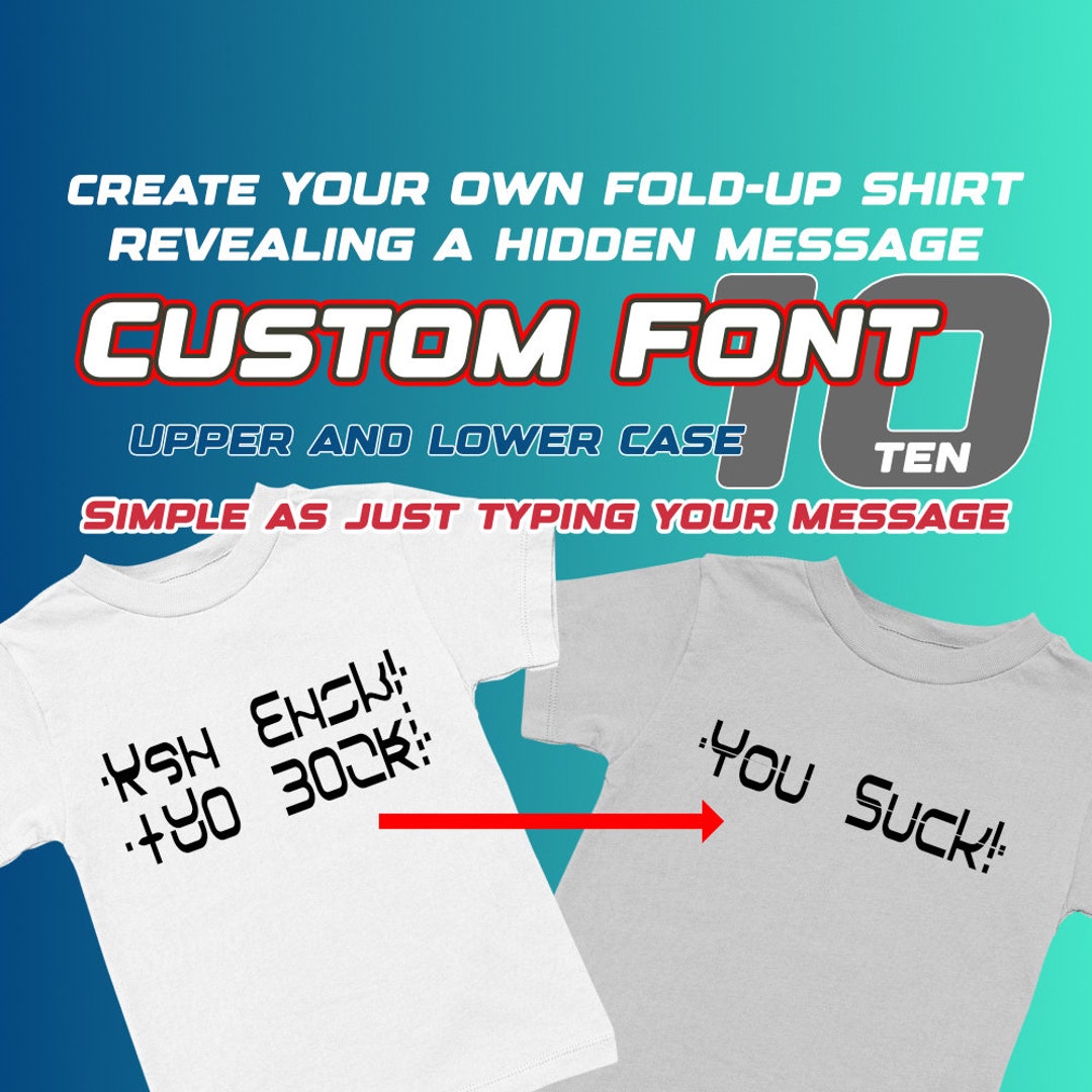 Custom FONT to Create Hidden Message Fold-up Shirt, ANY MESSAGE - Etsy