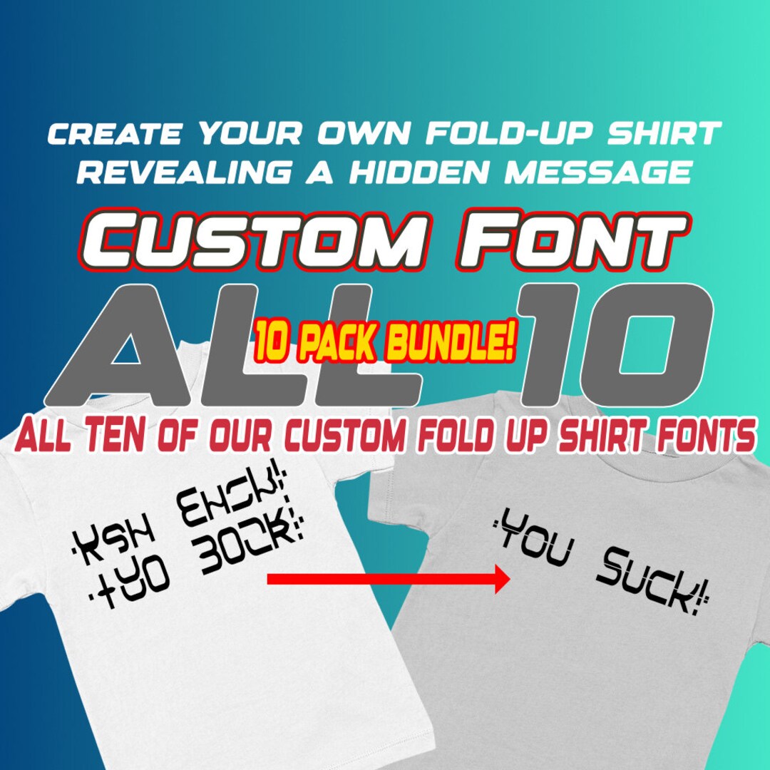 10 Custom FONT Bundle to Create Hidden Message Fold-up Shirt, ANY ...