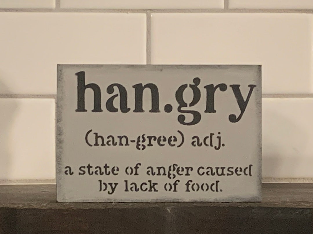 Hangry Sign Farmhouse Decor Chalk Paint Sign Funny Quote Sign Gift for ...