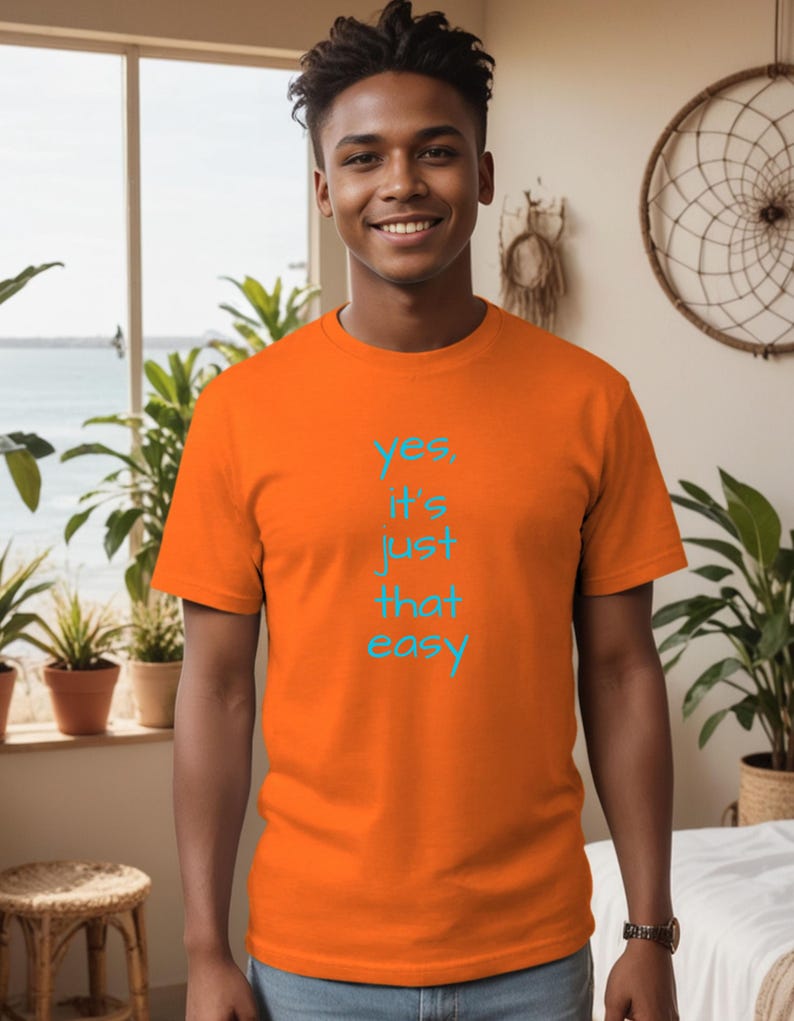 Yes, It's Just That Easy Quote Shirt, Inspirational Shirt, Therapy ...