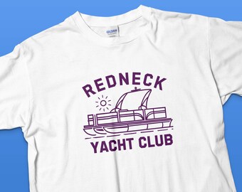 Redneck Yacht Club Png Pontoon Digital Download Lake Png Lake Shirt Png ...
