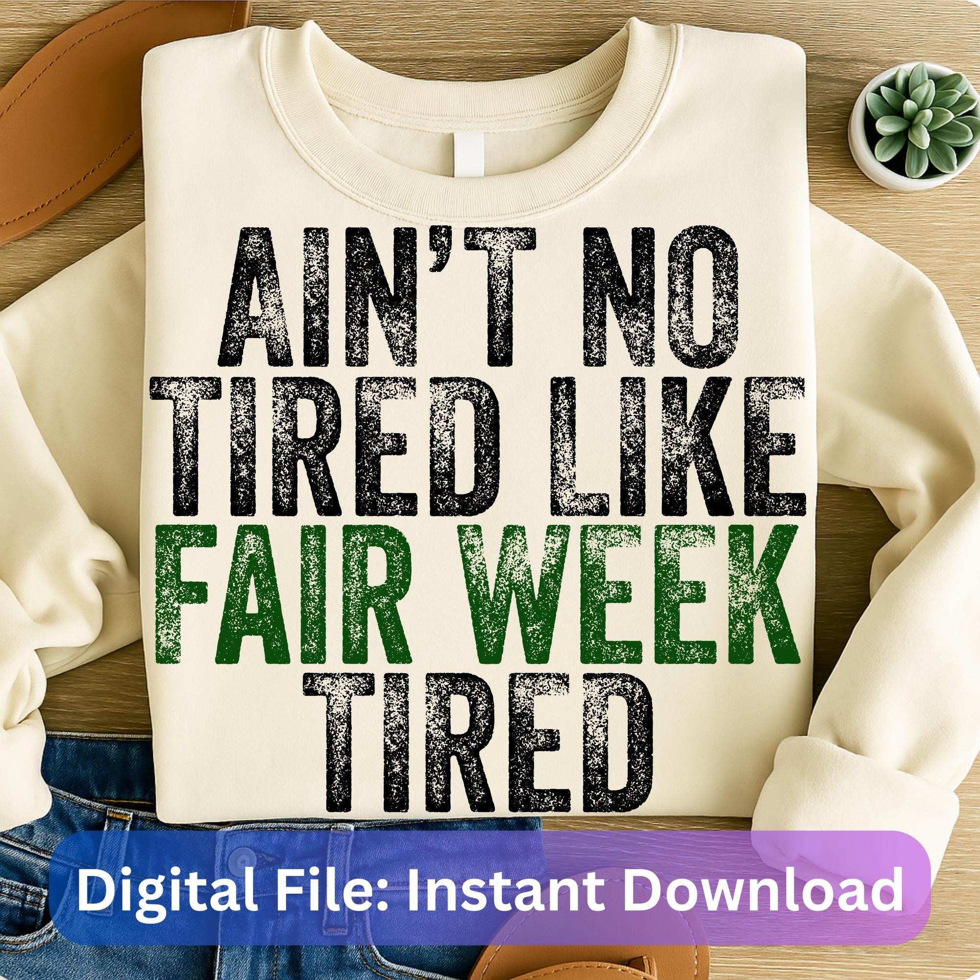 Ain’t No Tired Like Fair Week Tired Png,farm Show PNG, County Fair Png ...