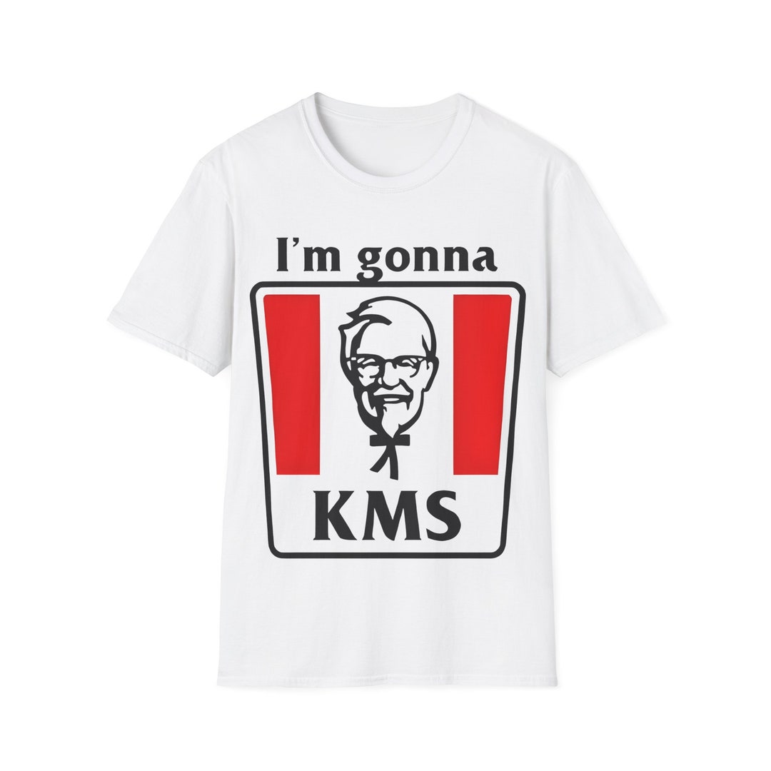 I'm Gonna KMS KFC Logo Meme 100% Cotton T-shirt - Etsy