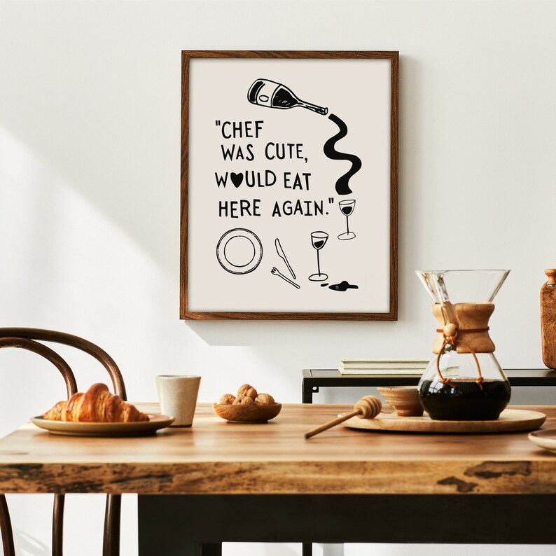 Chef Was Cute Would Eat Here Again Poster & Guest Check Print: Kitchen ...