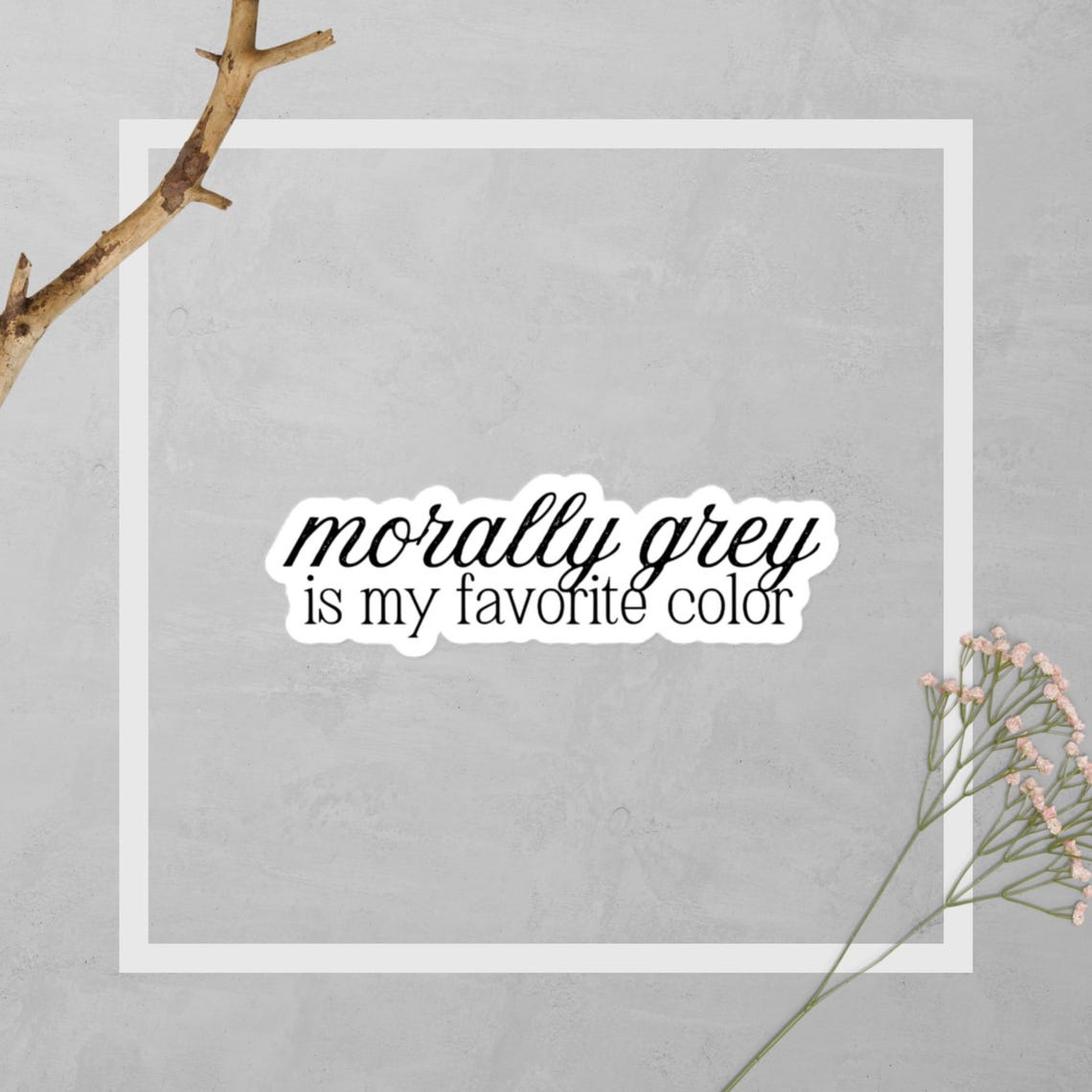 Morally Grey is My Favorite Color Sticker - Etsy