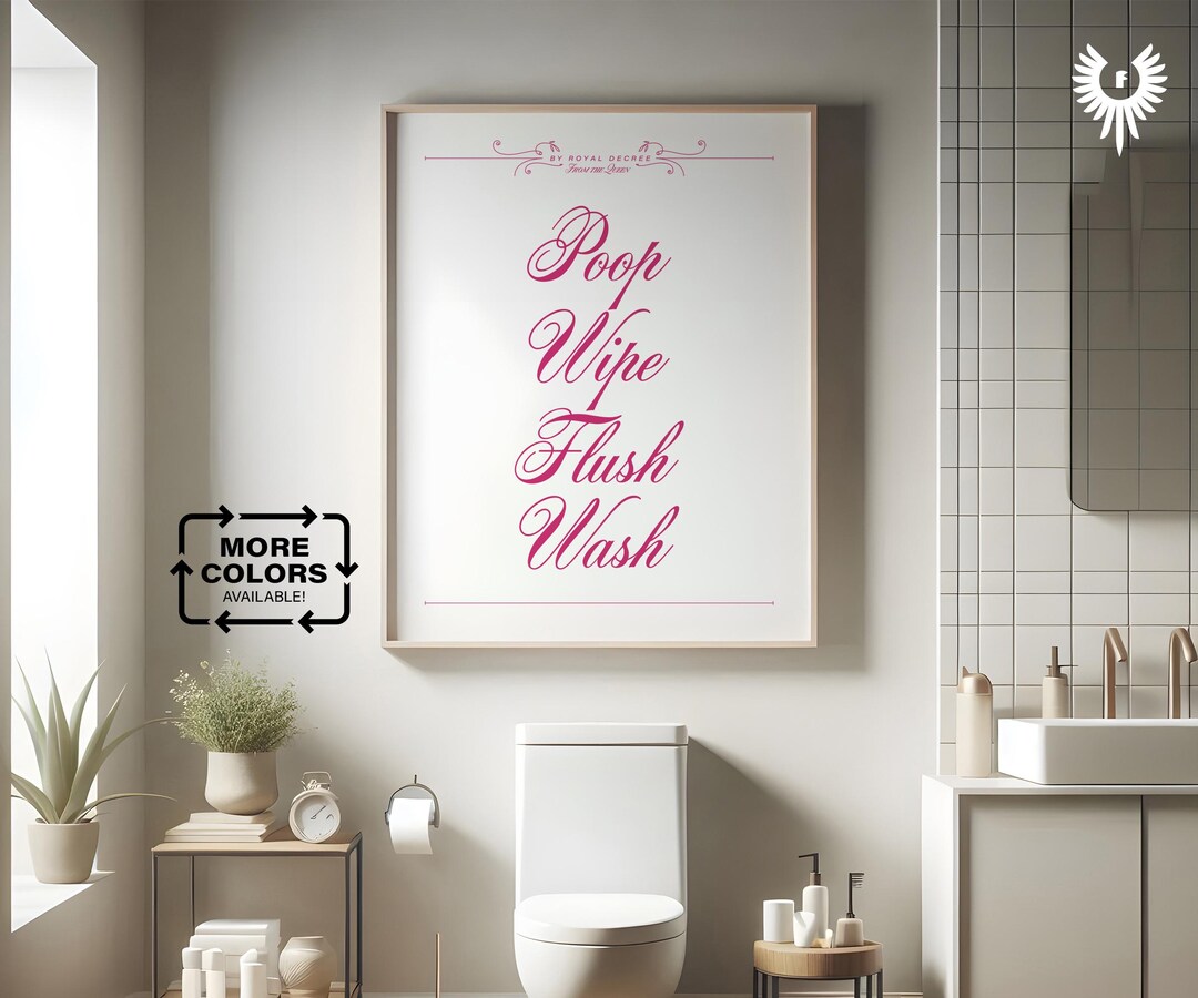 Calligraphy Bathroom Sign: Poop Wipe Flush Wash Bathroom Print, Funny ...