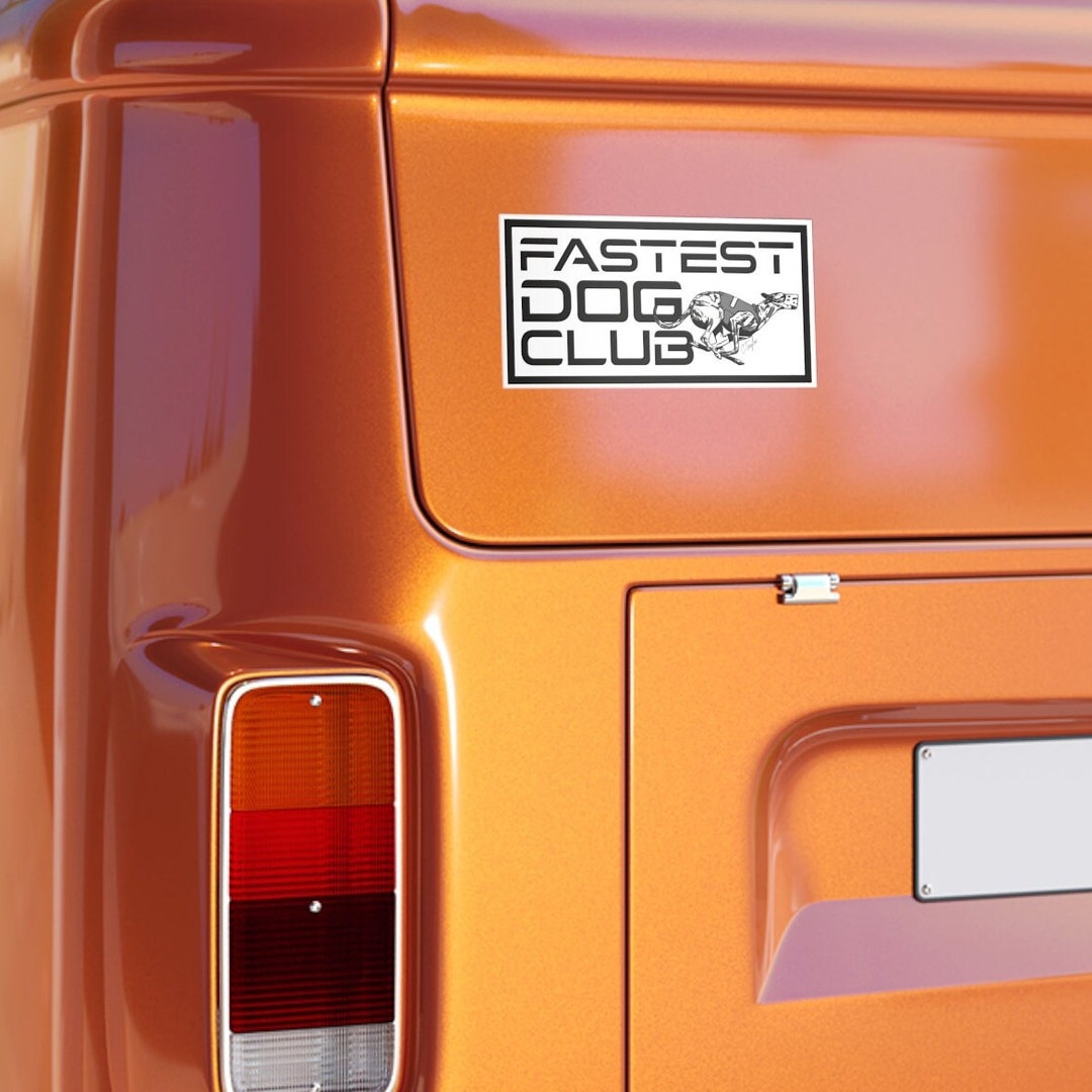 Fastest Dog Club Bumper Sticker | Vehicle Sticker | Greyhound Racing ...