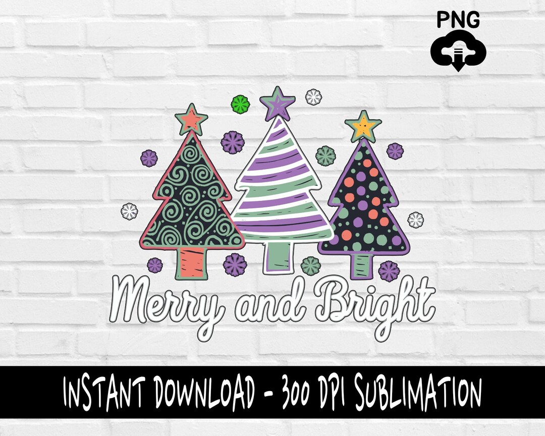 Merry and Bright PNG, Christmas PNG, Christmas Tree PNG for Shirt ...