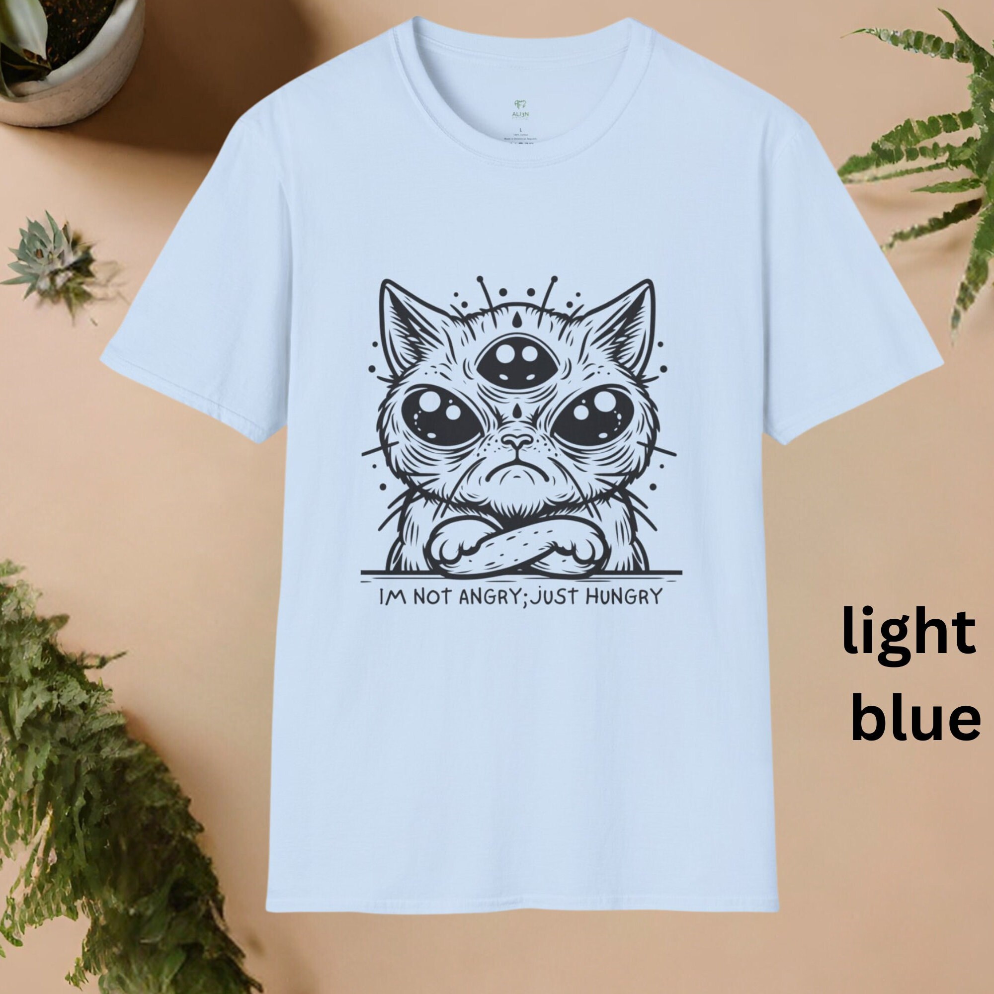 I'm Not Angry, Just Hungry, Alien Cat Shirt,angry Cat Shirt, Anger ...