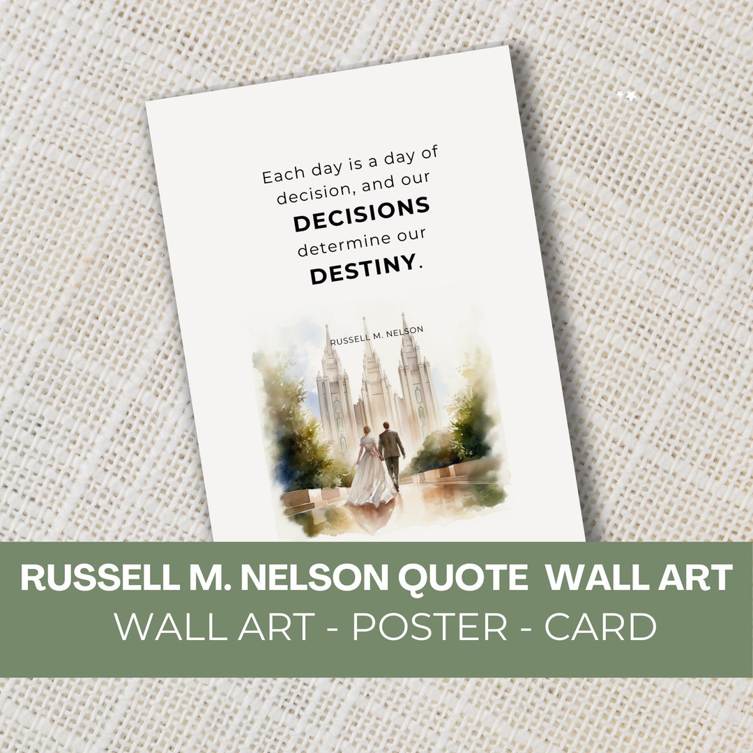 LDS Wall Art LDS Wall Decor Russell M. Nelson Quote Russel M Nelson ...