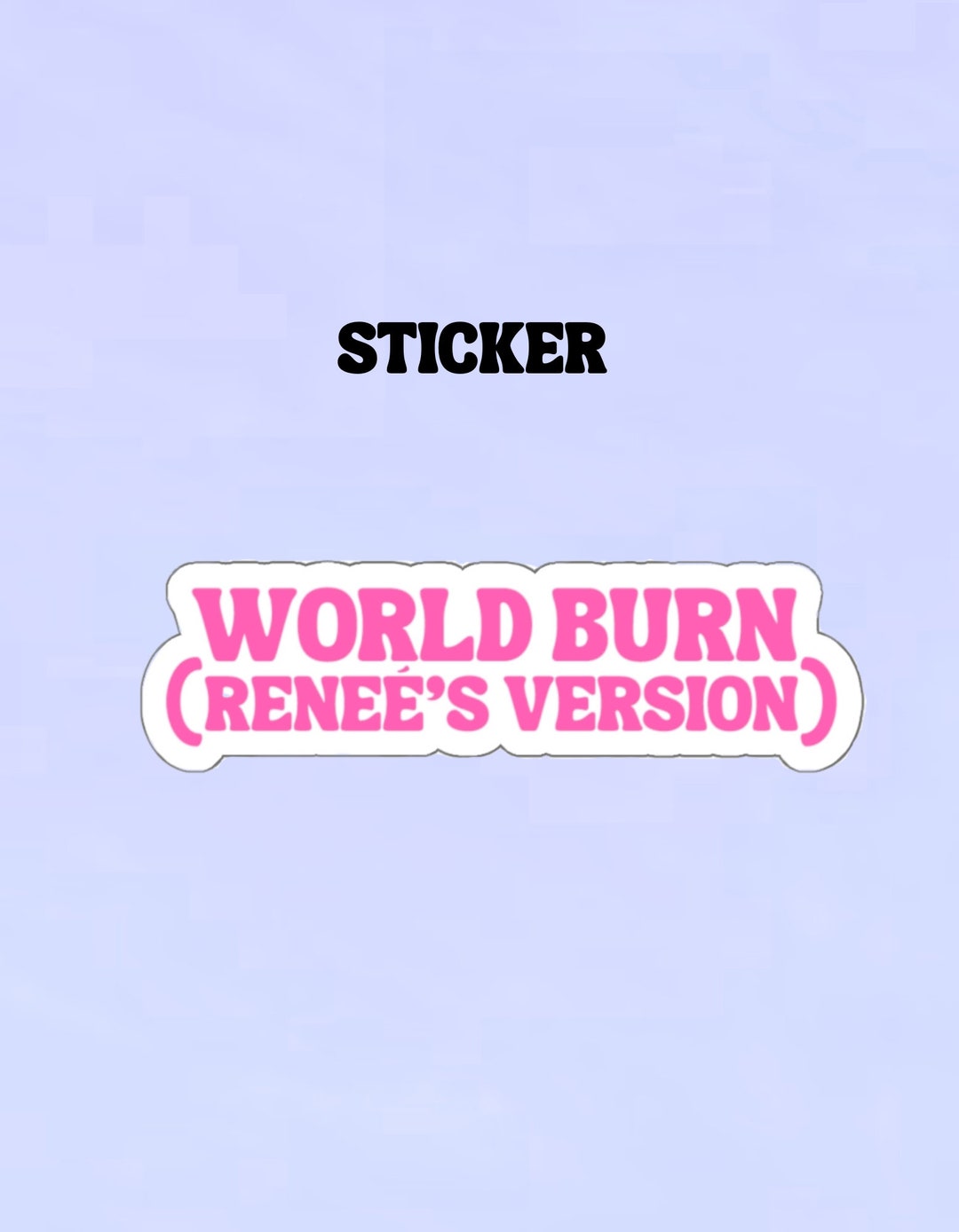 Reneé Rapp Sticker, Regina George, World Burn, Renee Rapp Merch - Etsy