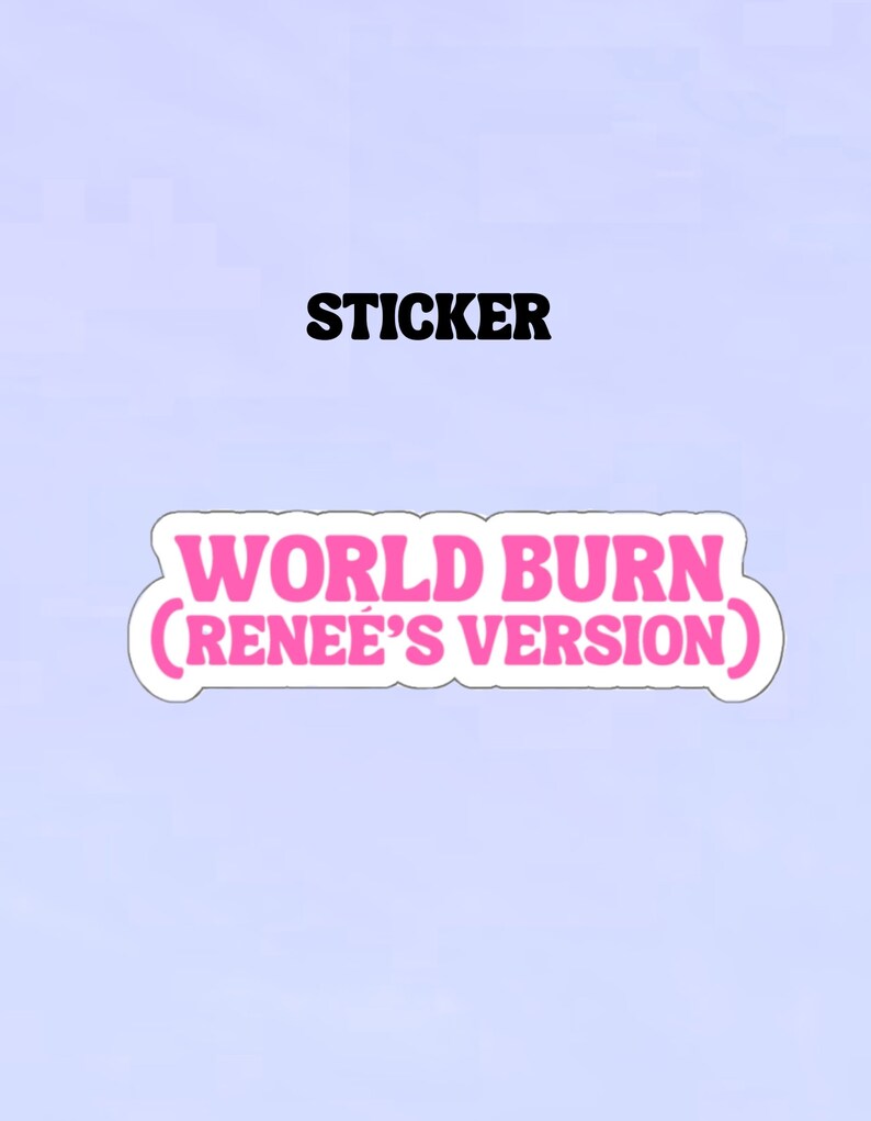 Reneé Rapp Sticker, Regina George, World Burn, Renee Rapp Merch - Etsy