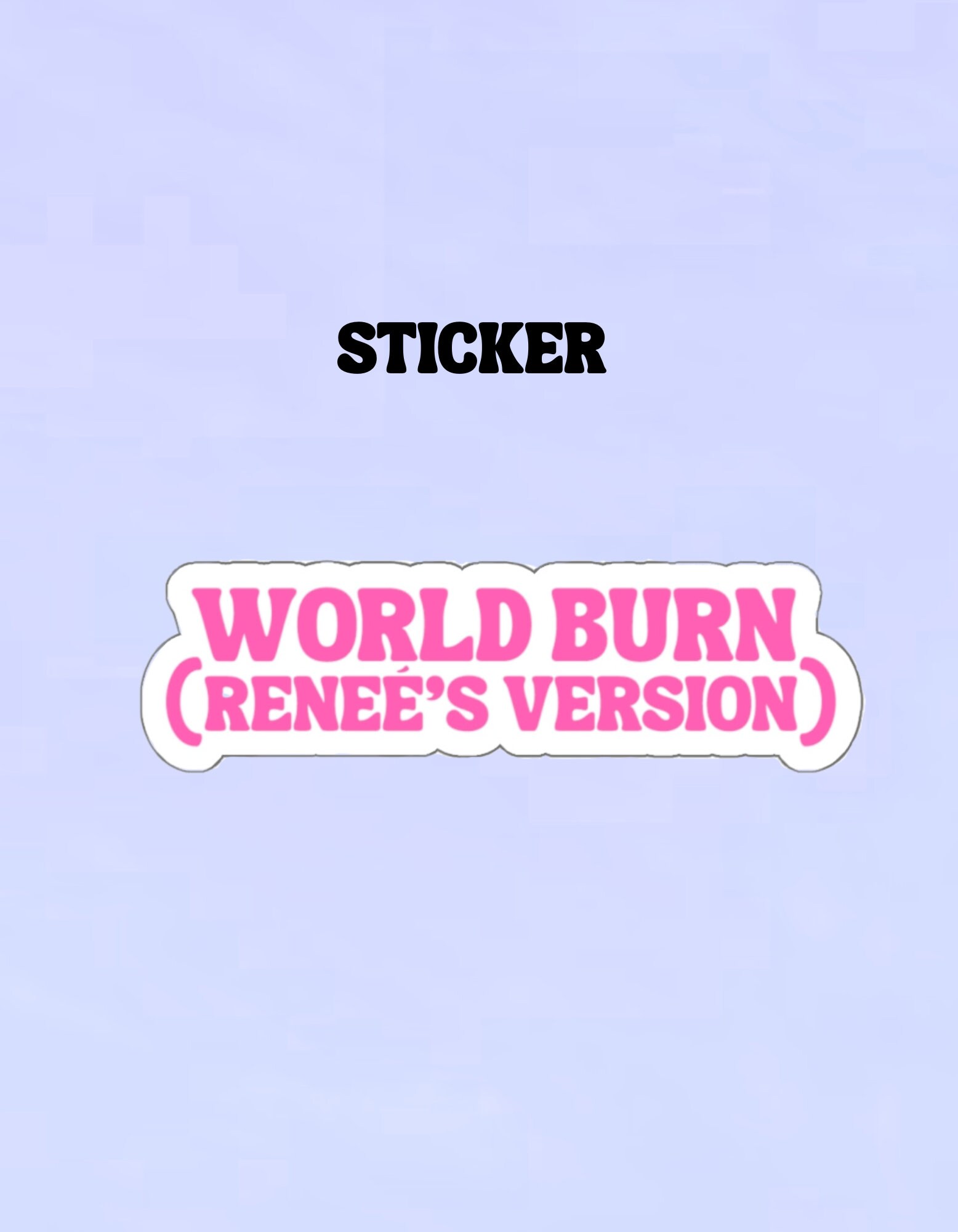 Reneé Rapp Sticker, Regina George, World Burn, Renee Rapp Merch - Etsy
