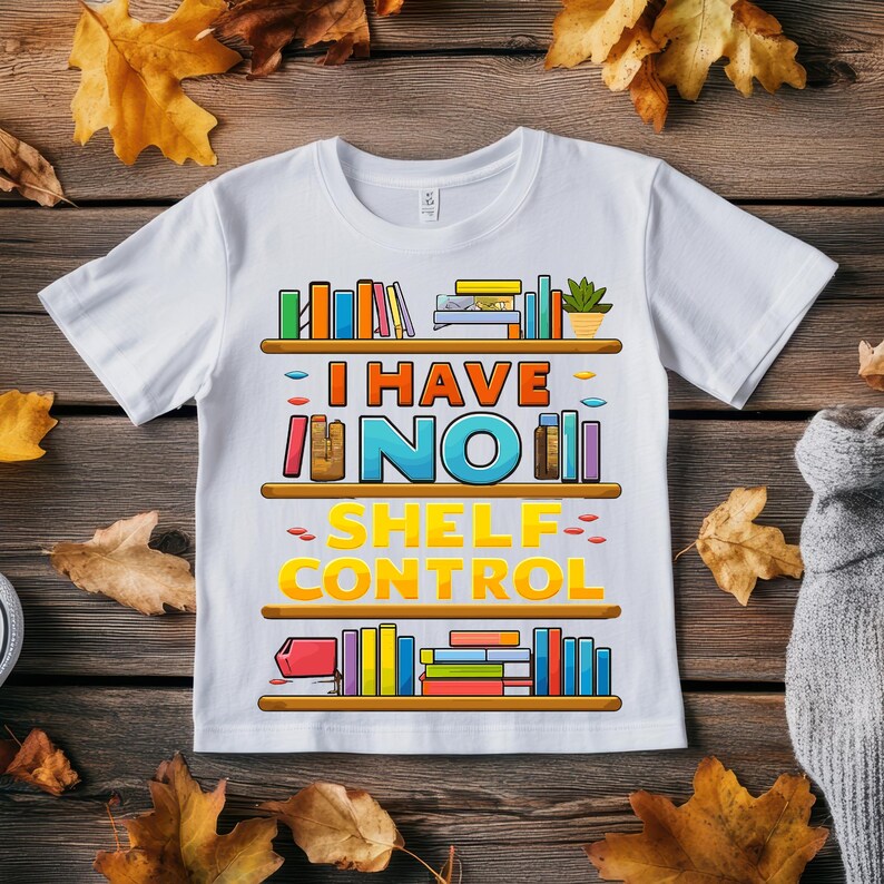 I Have No Shelf Control, Book Quotes, Bookish Sticker, Sublimation ...