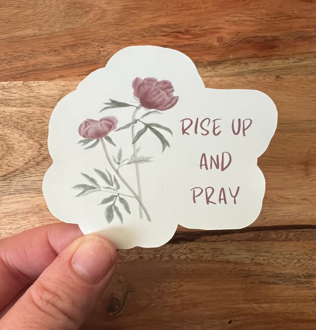 Rise up and Pray, Christian Sticker, Vinyl Faith Sticker, Worthy Label ...
