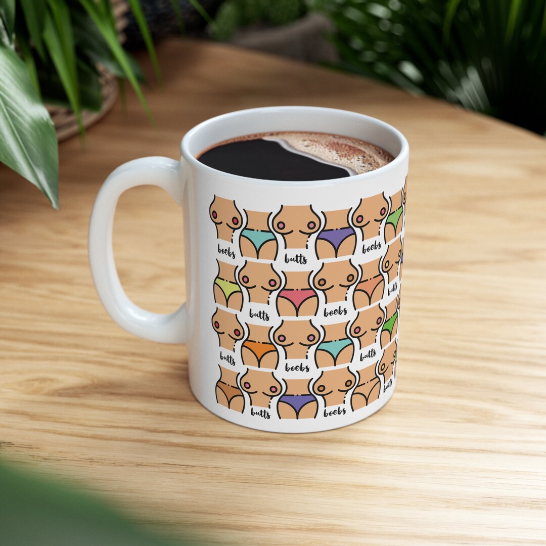 Boobs and Butts Mug, Butts and Boobs Coffee Cup - Etsy