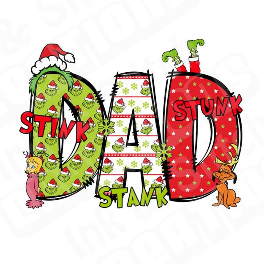 DAD Grinch, Christmas, Transparent Background, 300 or Better Dpi, Png ...