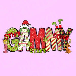 GAMMY Grinch Christmas, Caps, Transparent Background, 300 or Better Dpi ...