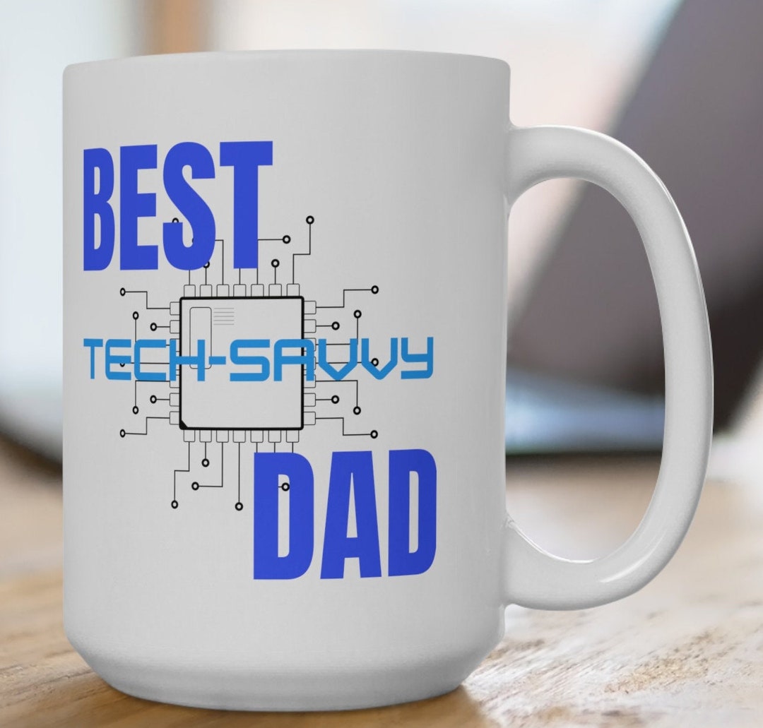 Best Tech Savvy Dad Coffee Mug Geek Gift for Dad Cool Tech Dad Present ...