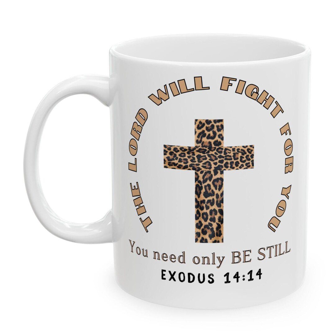 The Lord Will Fight for You Mug, Exodus 14:14, Bible Verse, Coffee Cup ...